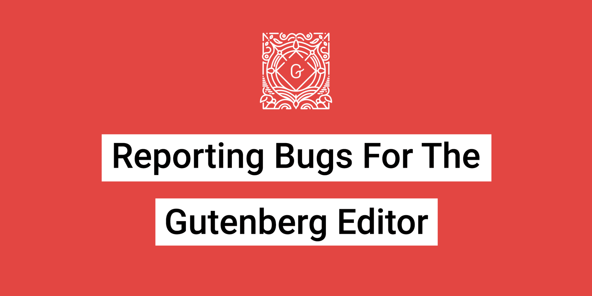 Reporting Gutenberg Bugs - Jason Yingling